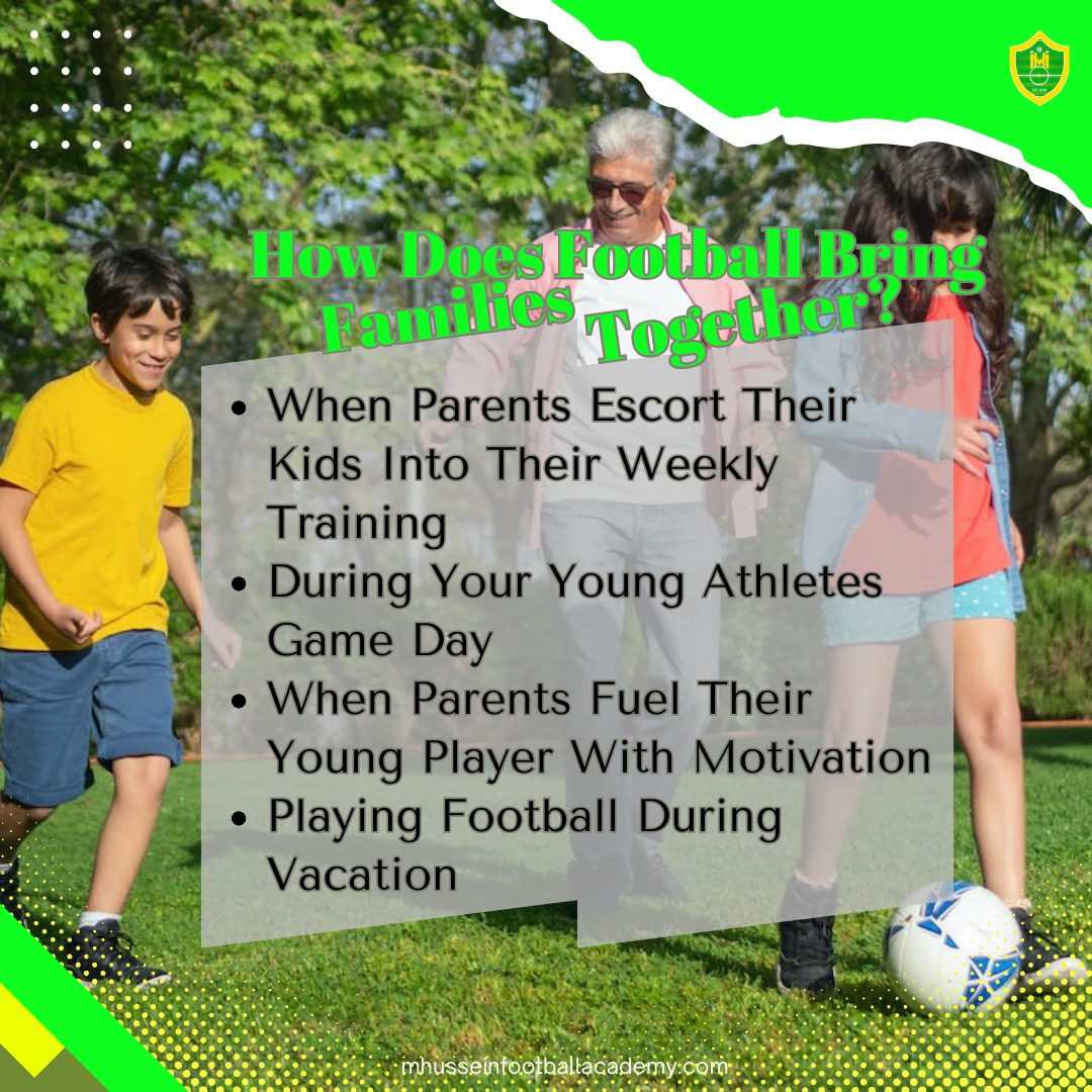 How Does Football Bring Families Together? - M. Hussein