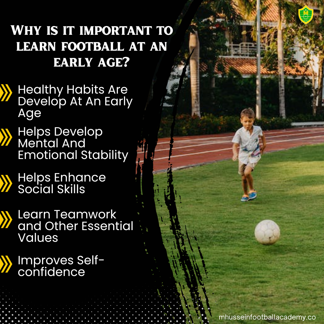 Learning Football At An Early Age: Why Is It Important? - M. Hussein